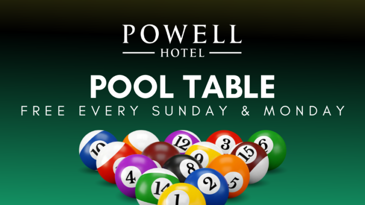 WHAT’S ON – Powell Hotel